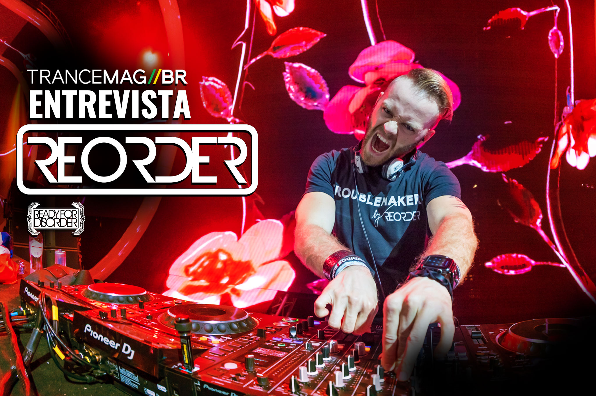 TRANCEMAG//BR ENTREVISTA O DJ E PRODUTOR REORDER - Trance Mag Br // A ...